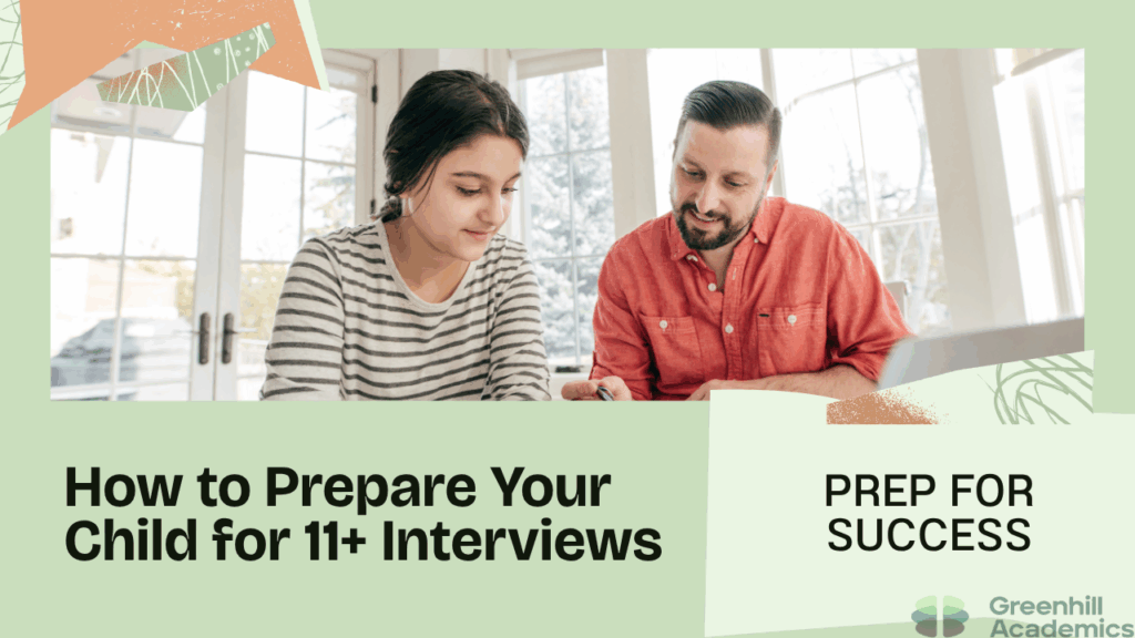 How to Prepare Your Child for 11+ Private School Interviews ...